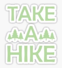 Take a Hike: Stickers | Redbubble
