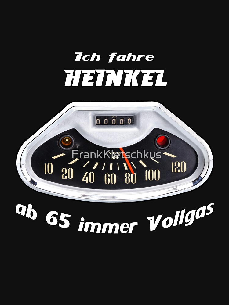 "Ich fahre Heinkel, ab 65 immer Vollgas" T-shirt for Sale by ...
