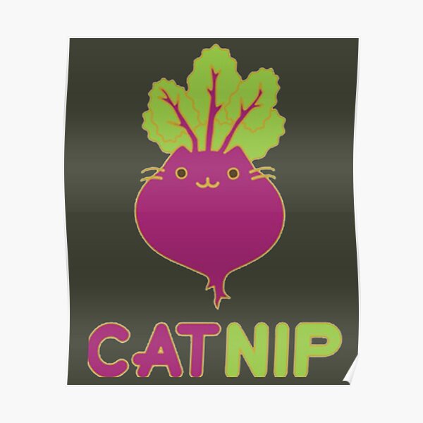 "CATnip - Catnip Turnip" Poster for Sale by ZacharyReeves | Redbubble