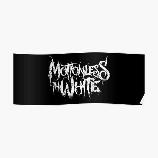 "Motionless In White logo" Poster for Sale by StefanieHue33 | Redbubble