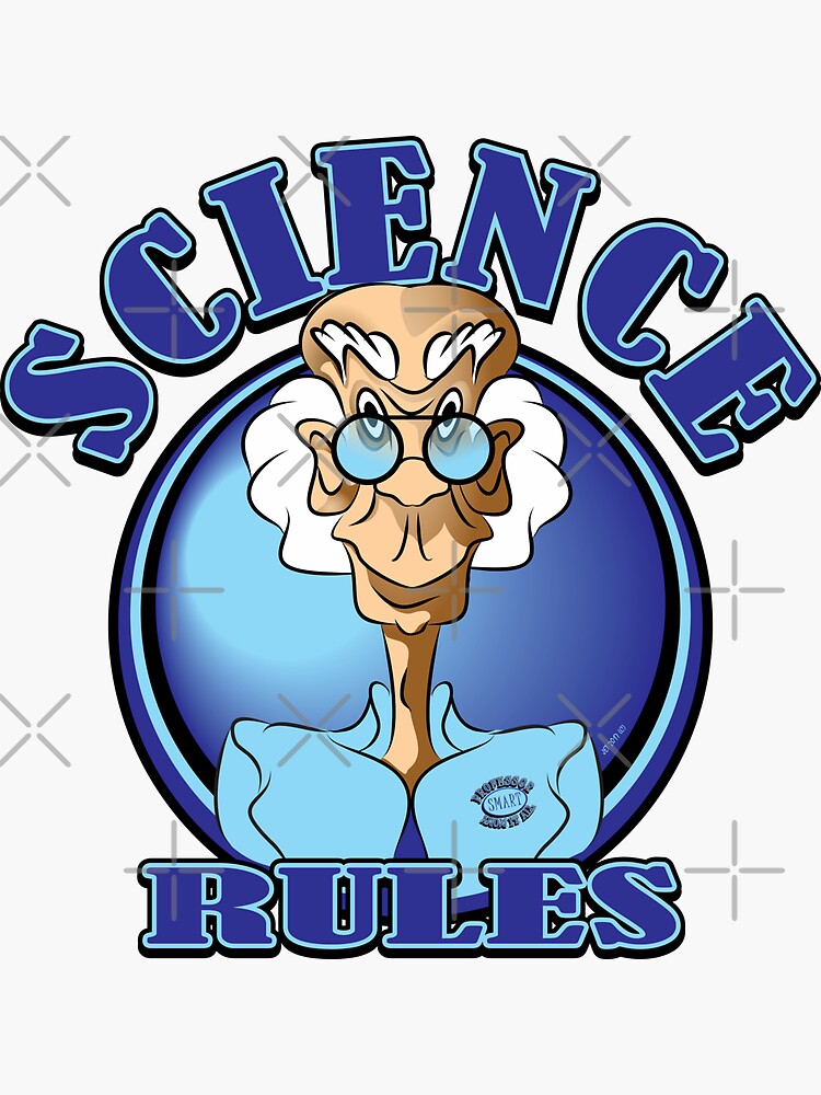 "SCIENCE RULES" Sticker for Sale by MontanaJack | Redbubble