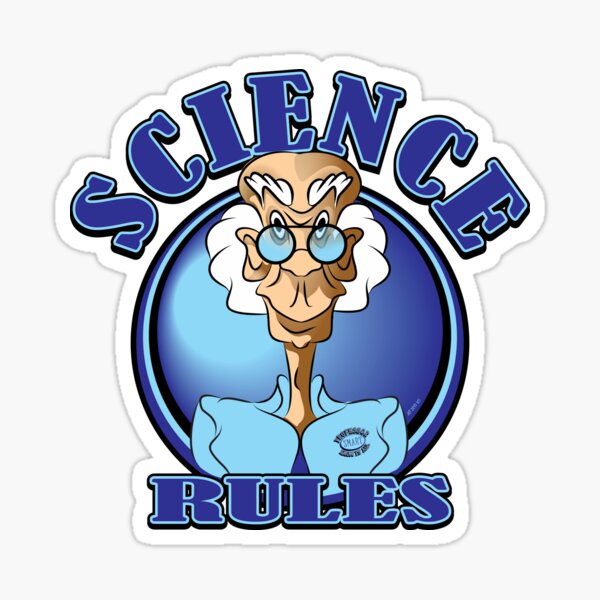 "SCIENCE RULES" Sticker for Sale by MontanaJack | Redbubble
