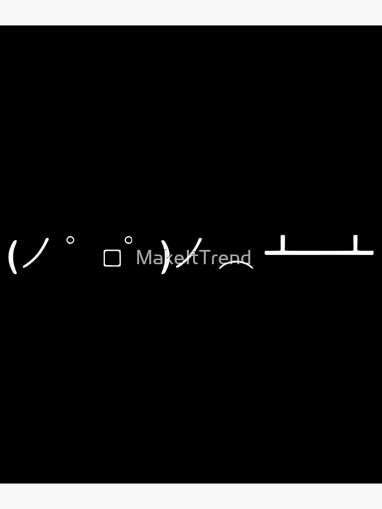 "Flipping Table Meme" Poster for Sale by MakeItTrend | Redbubble