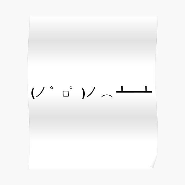 "Flipping Table Meme" Poster for Sale by MakeItTrend | Redbubble