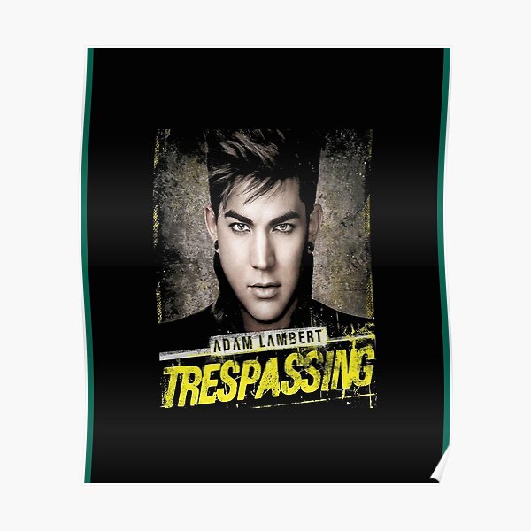 "the best trending adam lambert " Poster for Sale by MesmericStudio ...