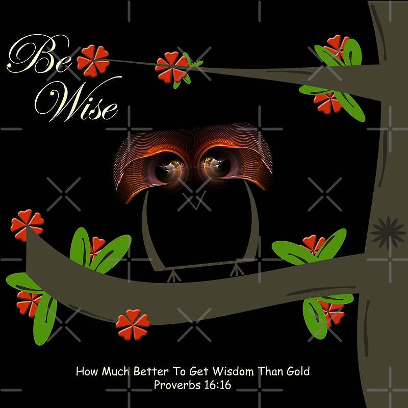 "Be Wise" by -Fractalicious- | Redbubble