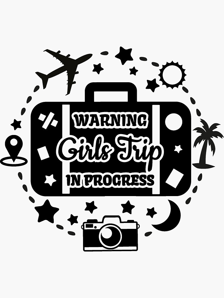 " Girls Trip In Progress, Funny, Girl Trip Summer Vacation 2022 ...
