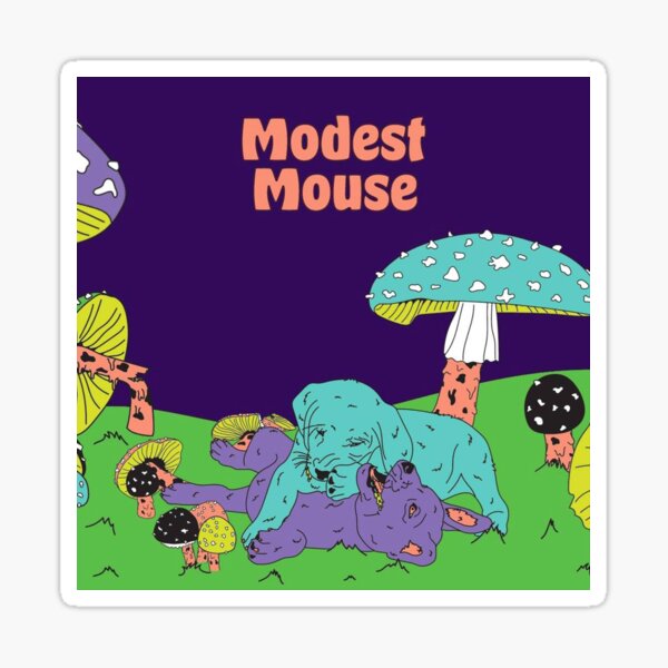 "Modest Mouse Picture Poster Art" Sticker for Sale by besemernick ...