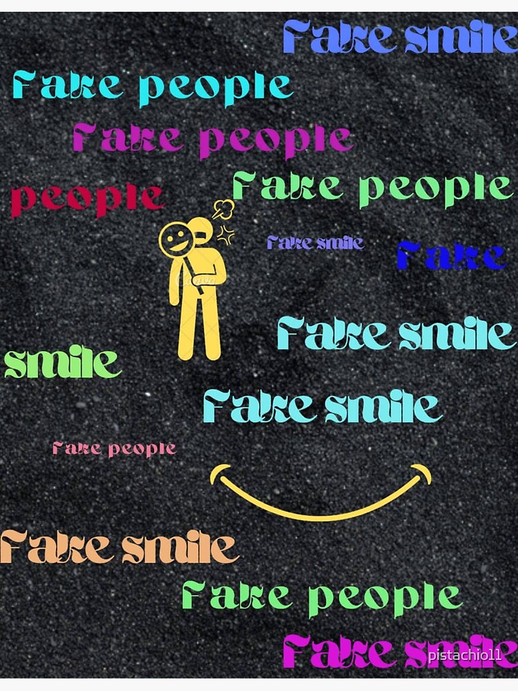 "Fake people fake smile" Sticker for Sale by pistachio11 | Redbubble