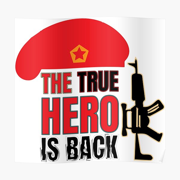 "The true hero is back" Poster for Sale by Choopy-art | Redbubble