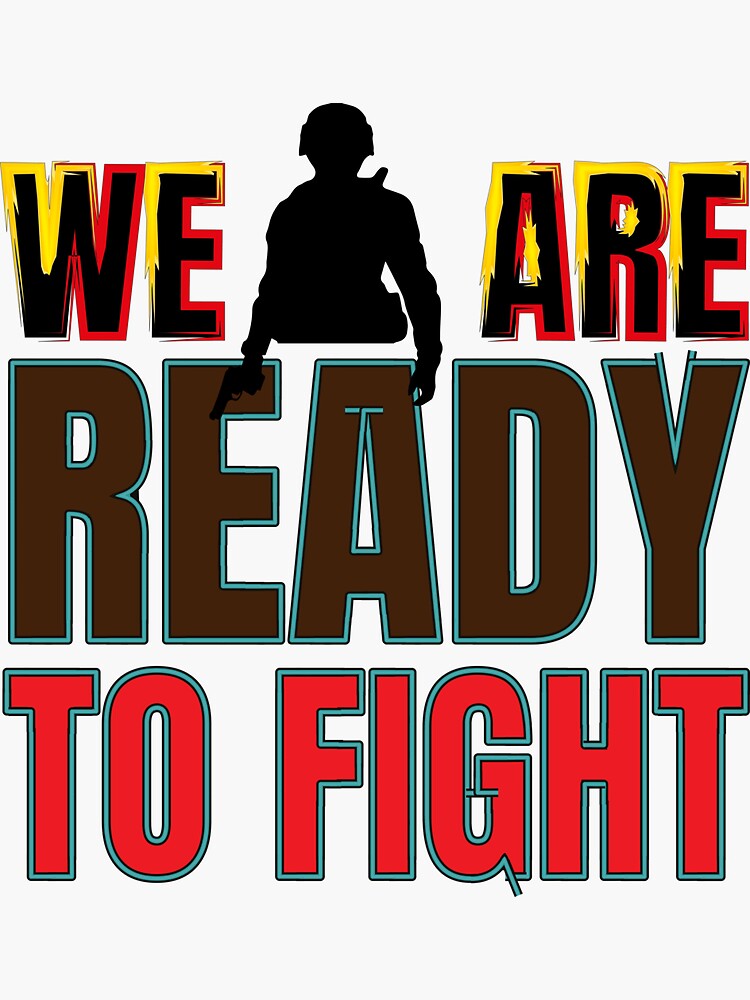 "We are ready to fight" Sticker for Sale by Choopy-art | Redbubble