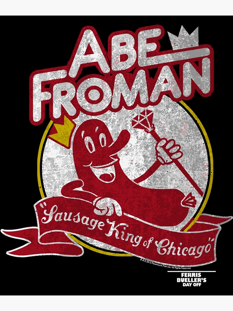 "Ferris Bueller Abe Froman " Poster for Sale by despertar | Redbubble