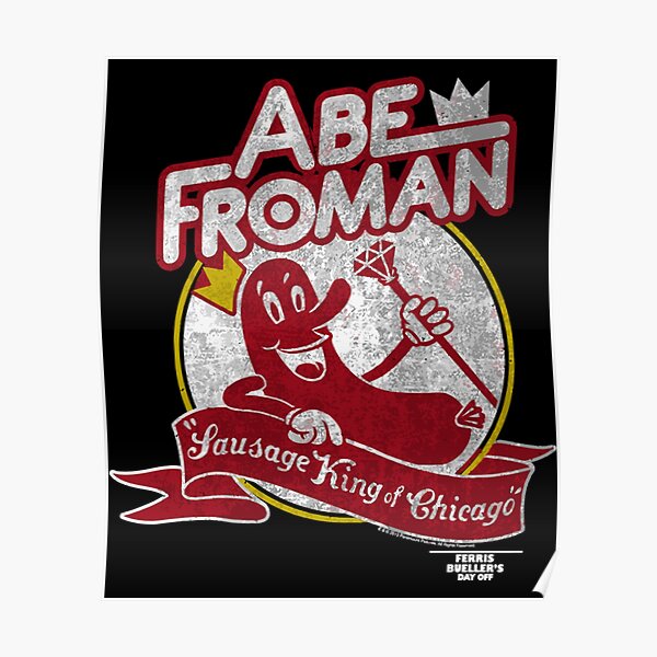 "Ferris Bueller Abe Froman " Poster for Sale by despertar | Redbubble