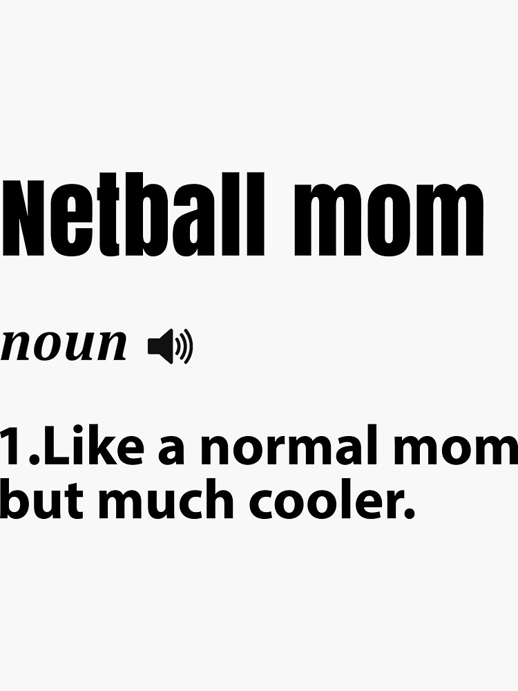 "Netball mom" Sticker for Sale by Dresify | Redbubble