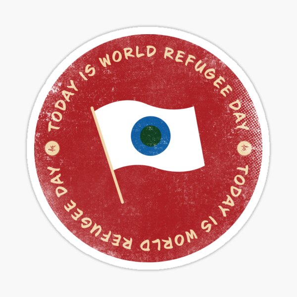 "Today is World Refugee Day Badge" Sticker for Sale by lvrdesign ...