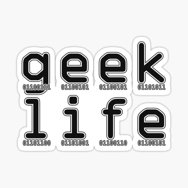 "geek life" Sticker for Sale by G-G-Designs | Redbubble