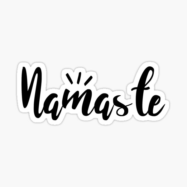 "namaste sticker !!!" Sticker by cedougherty | Redbubble