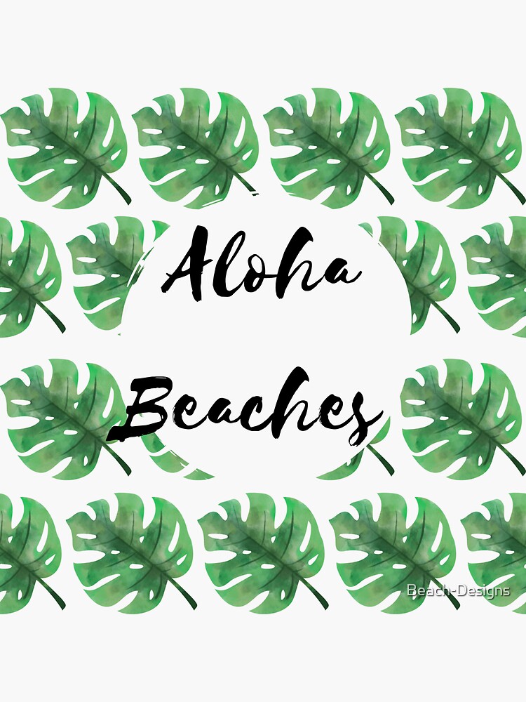 "Aloha Beaches Surf Summer Preppy Leaf Style" Sticker for Sale by Beach ...