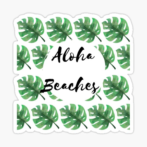 "Aloha Beaches Surf Summer Preppy Leaf Style" Sticker for Sale by Beach ...