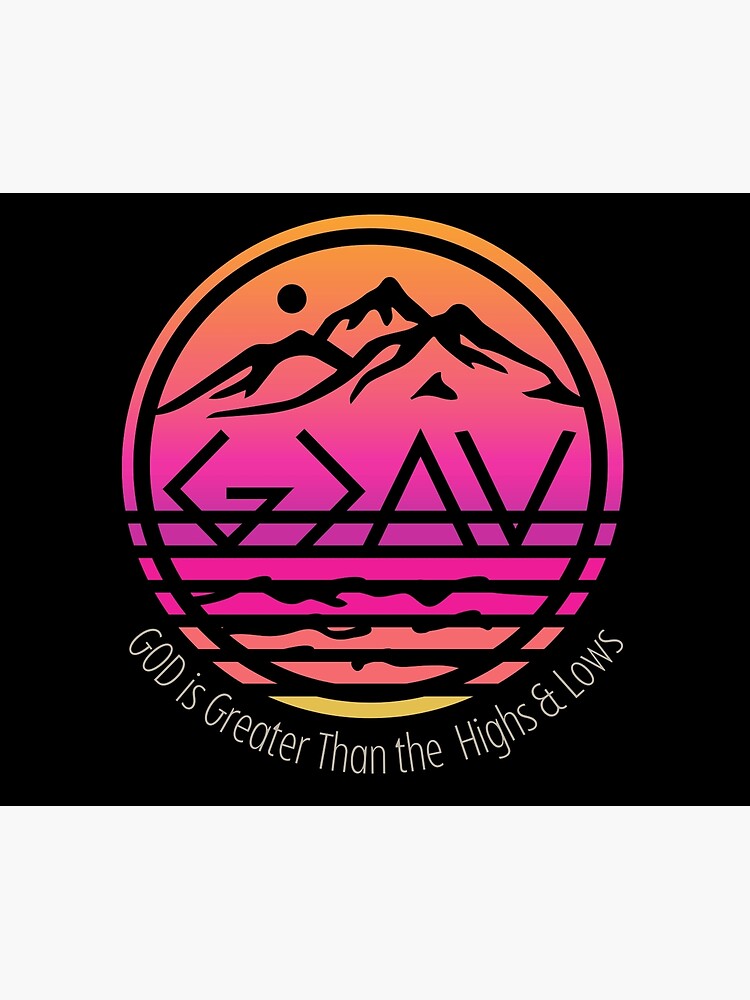 "Pink Sunset Retro God is Greater Highs and Lows Design | Religious ...