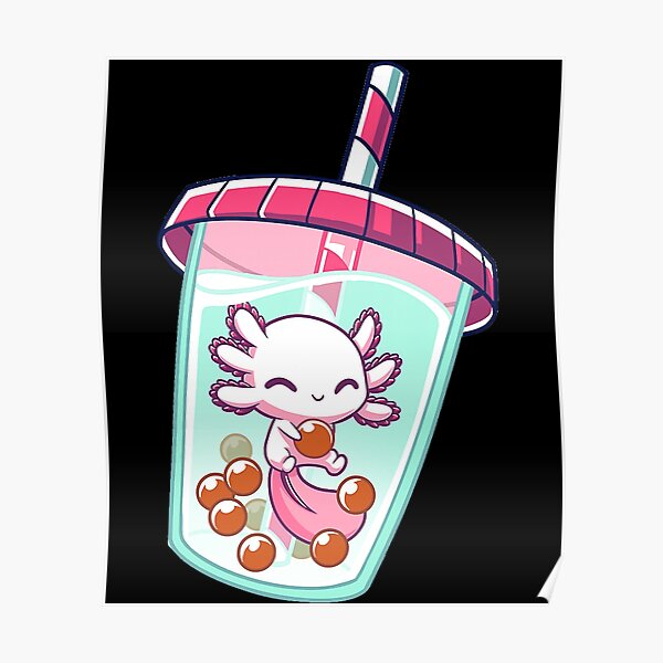 "Boba Axolotl Kawaii Axolotl Bubble Tea Boba" Poster for Sale by xmjajd ...