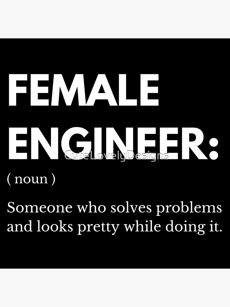 Female Engineers Jokes Encouraging The Next Generation Of Women