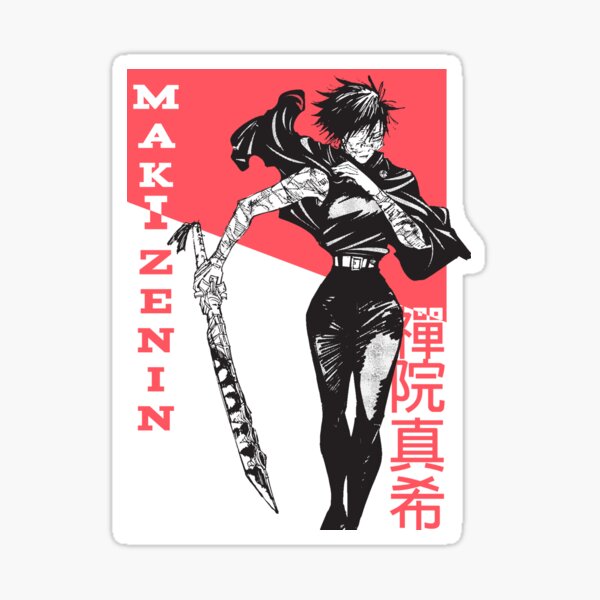 "Maki Zenin : Jujutsu Kaisen" Sticker for Sale by shinigamix7 | Redbubble