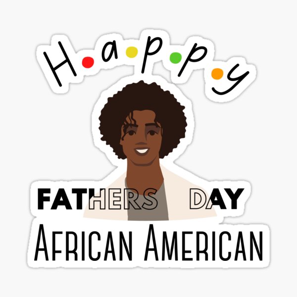 " Happy Fathers Day African American" Sticker for Sale by RedFlowerful ...