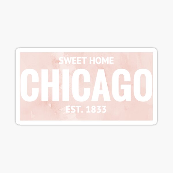"CHICAGO" Sticker by EMMETZ97 | Redbubble