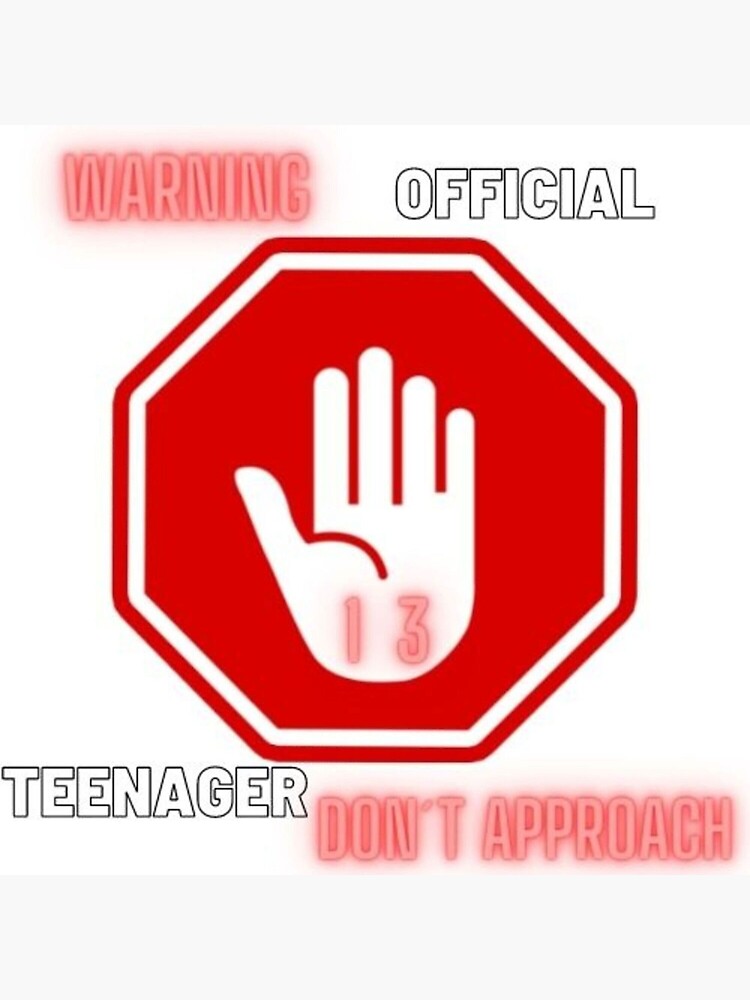 " Warning official teenager dont approach" Sticker for Sale by ...