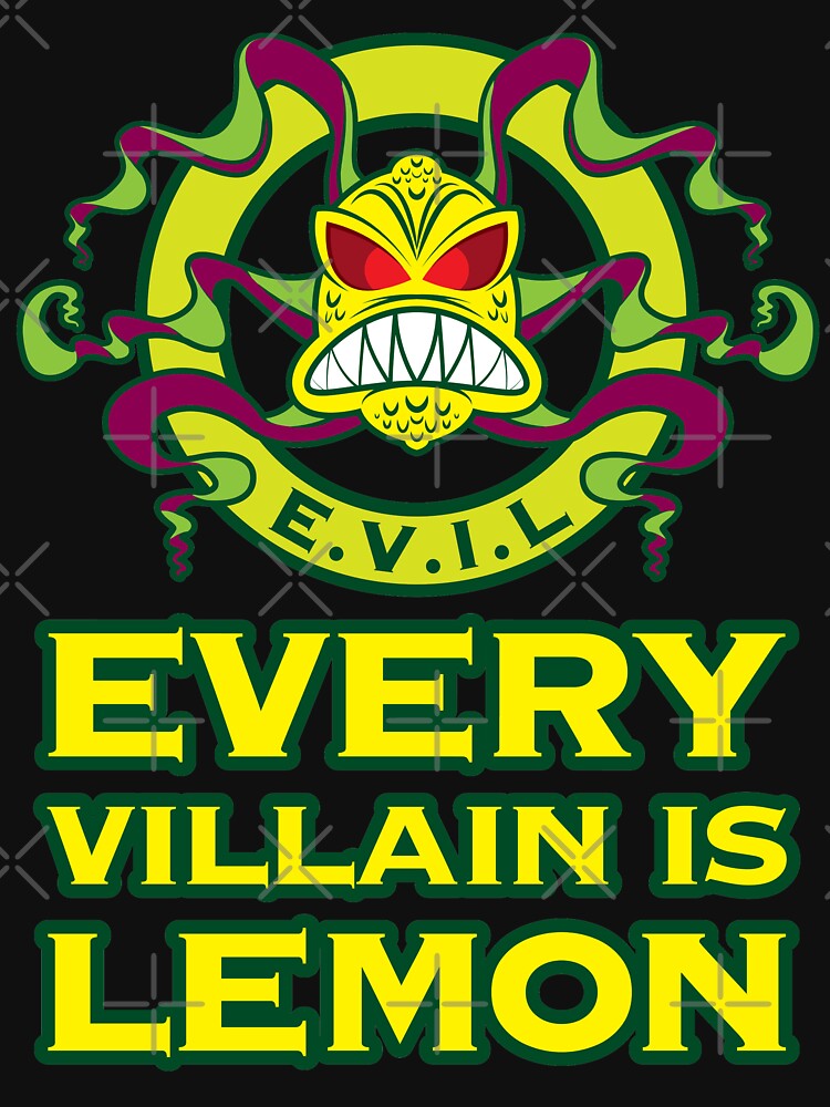 "Every Villain Is Lemon" T-shirt for Sale by TuripuruSan | Redbubble ...