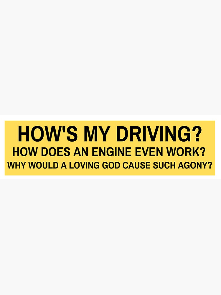 "How's My Driving? Vinyl Bumper Sticker | Funny Bumper Sticker | Bumper ...