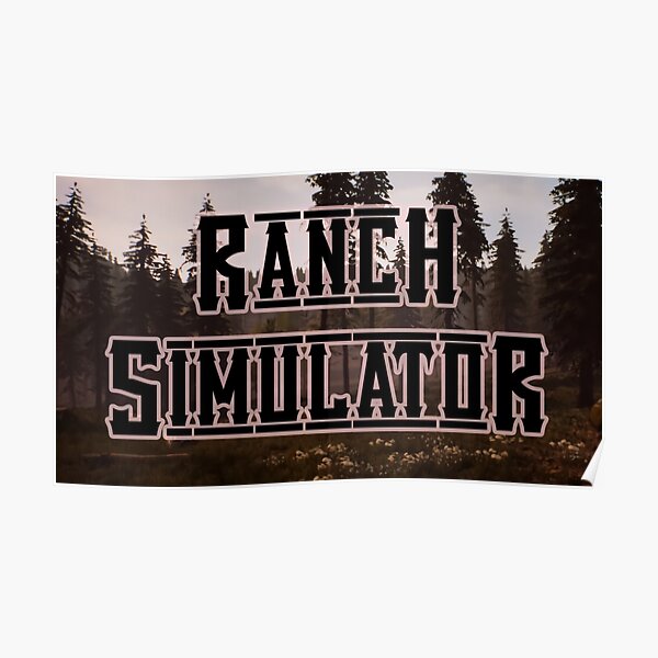 "Ranch Simulator logo" Poster for Sale by XNIO | Redbubble