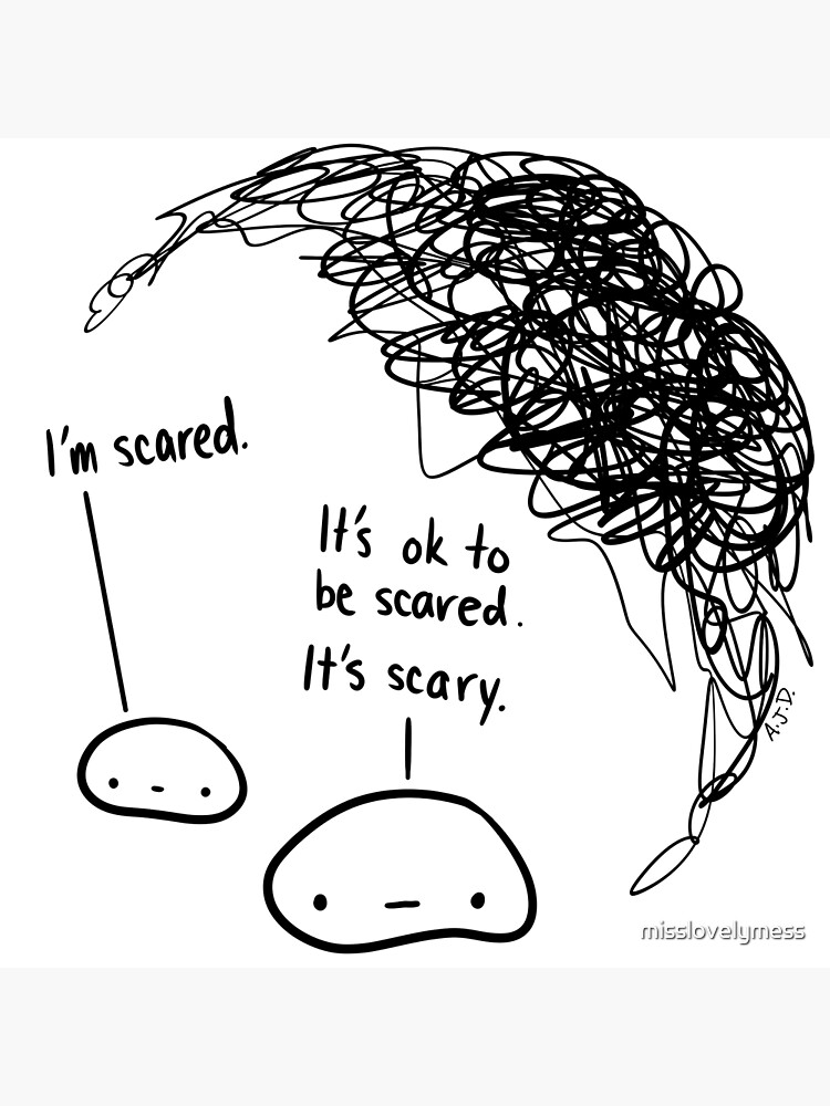 ""It's Okay to be Scared"" Poster for Sale by misslovelymess | Redbubble