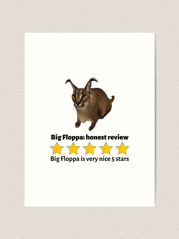 "Big Floppa Caracal Cat Rating" Art Print for Sale by ScienceLover21 ...