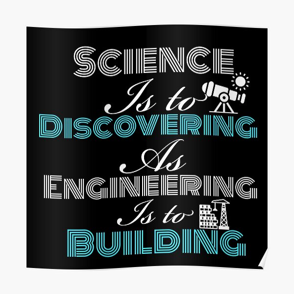 "Engineer to build" Poster for Sale by MR-TIMZ-ART | Redbubble