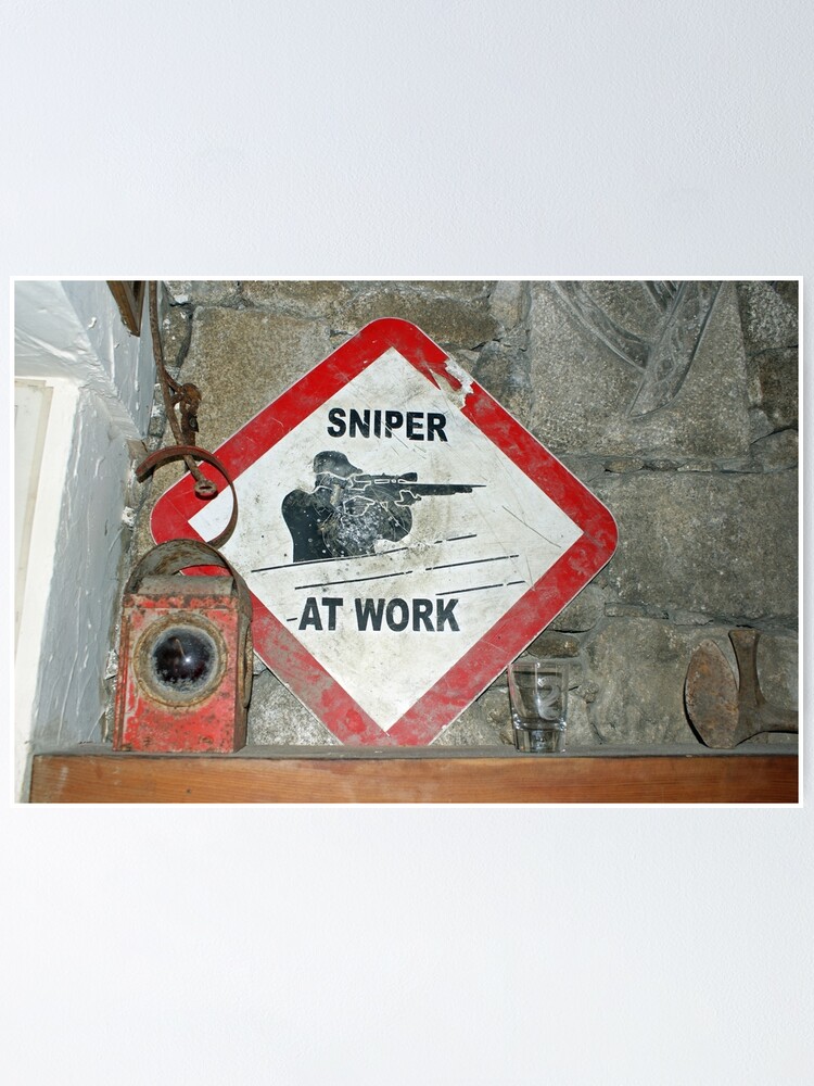 "Sniper at work - Warning Sign Ireland, Northern Ireland" Poster for ...