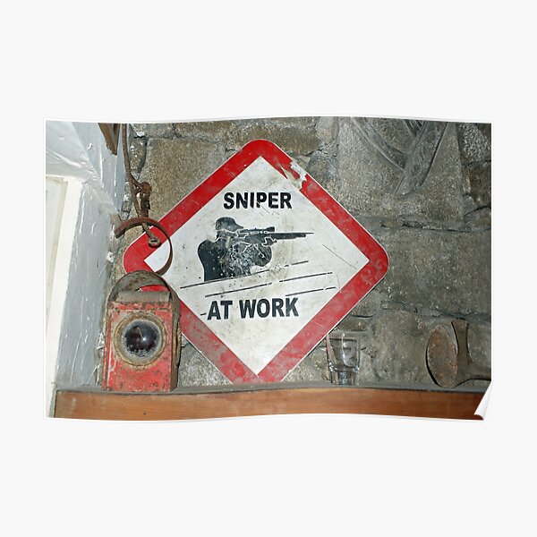 "Sniper at work - Warning Sign Ireland, Northern Ireland" Poster for ...