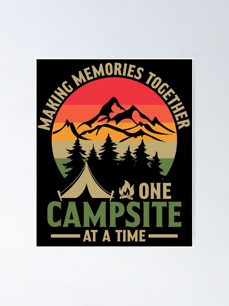 "Making Memories Camper Camp Lover Campfire Funny Camping" Poster for ...
