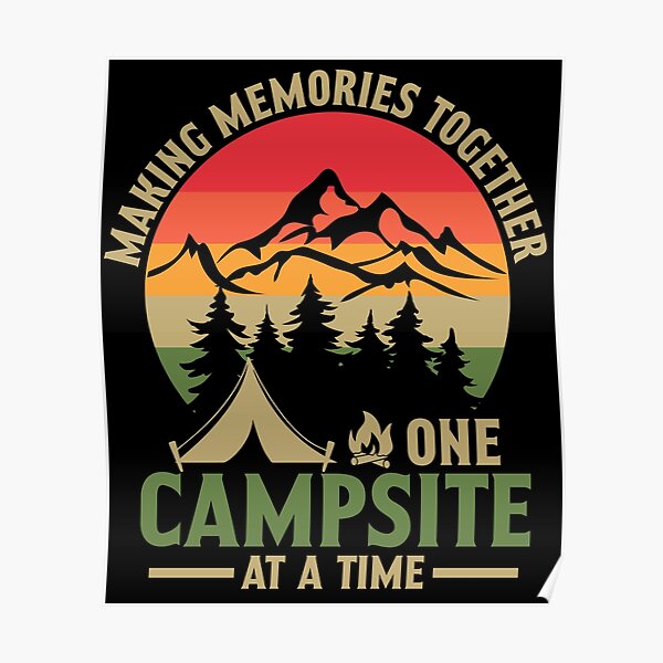 "Making Memories Camper Camp Lover Campfire Funny Camping" Poster for ...