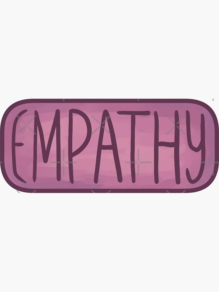 "Empathy" Sticker for Sale by AtLSeal | Redbubble