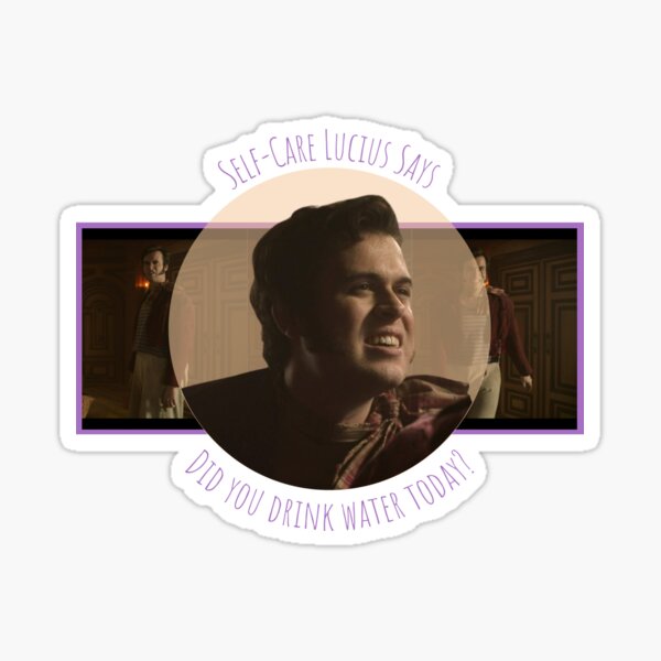 "Self-Care Lucius Says" Sticker by OurFlagMerch | Redbubble