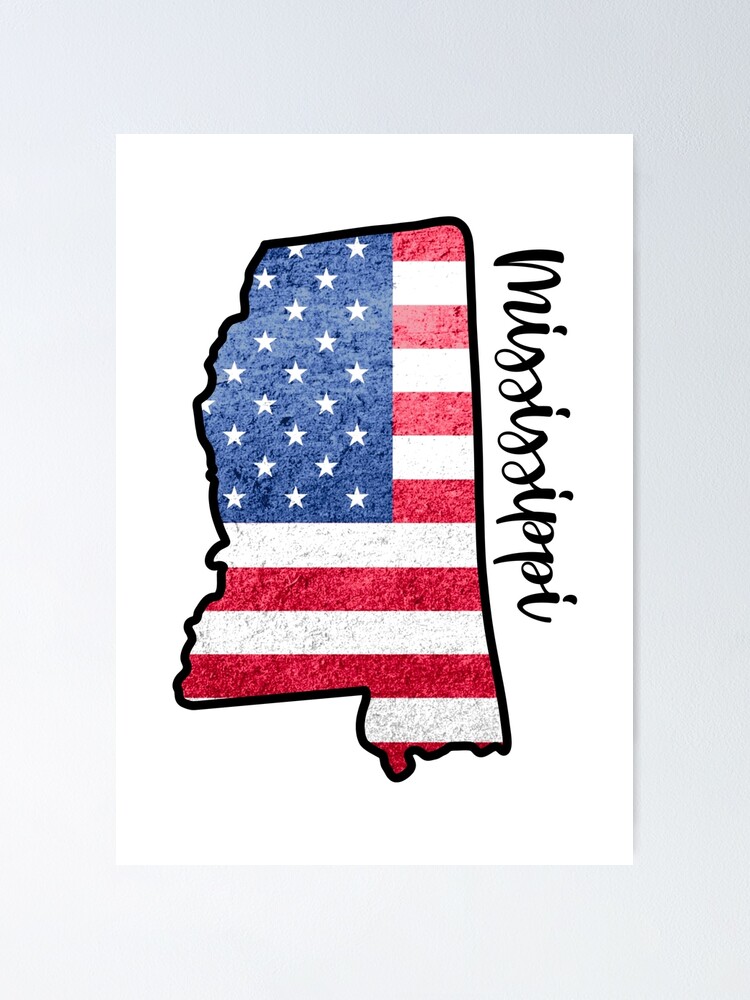 "Mississippi State Outline with Patriotic USA American Flag" Poster for ...