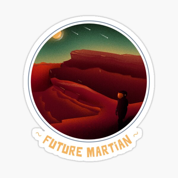 "Occupy Mars Future Martian" Sticker for Sale by DeadlyNativeSw | Redbubble