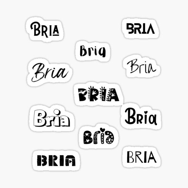 "Bria stickers in 10 different fonts" Sticker for Sale by magleen ...