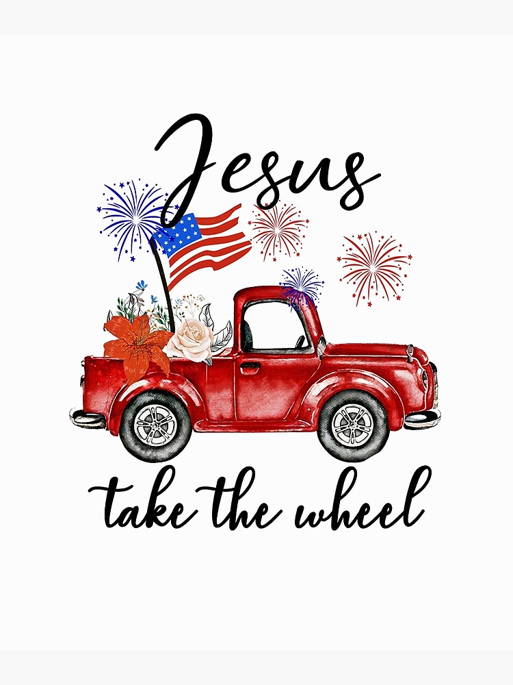 "Jesus Take The Wheel Car Balloon American Flag" Poster for Sale by ...