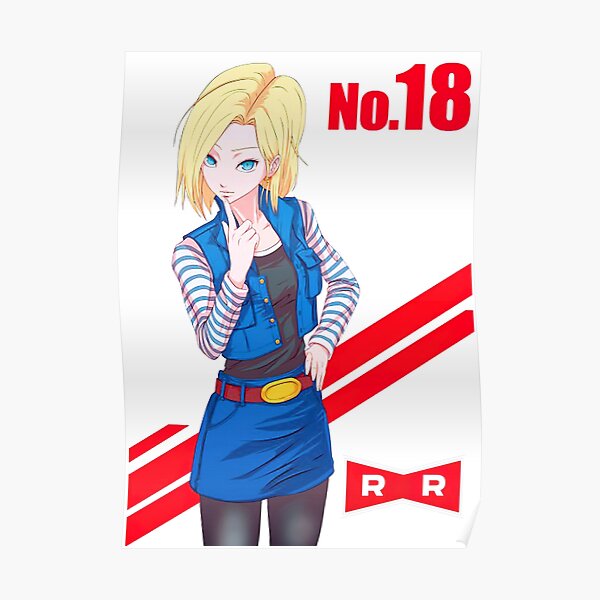 "Android Number 18" Poster for Sale by NathanielHast | Redbubble