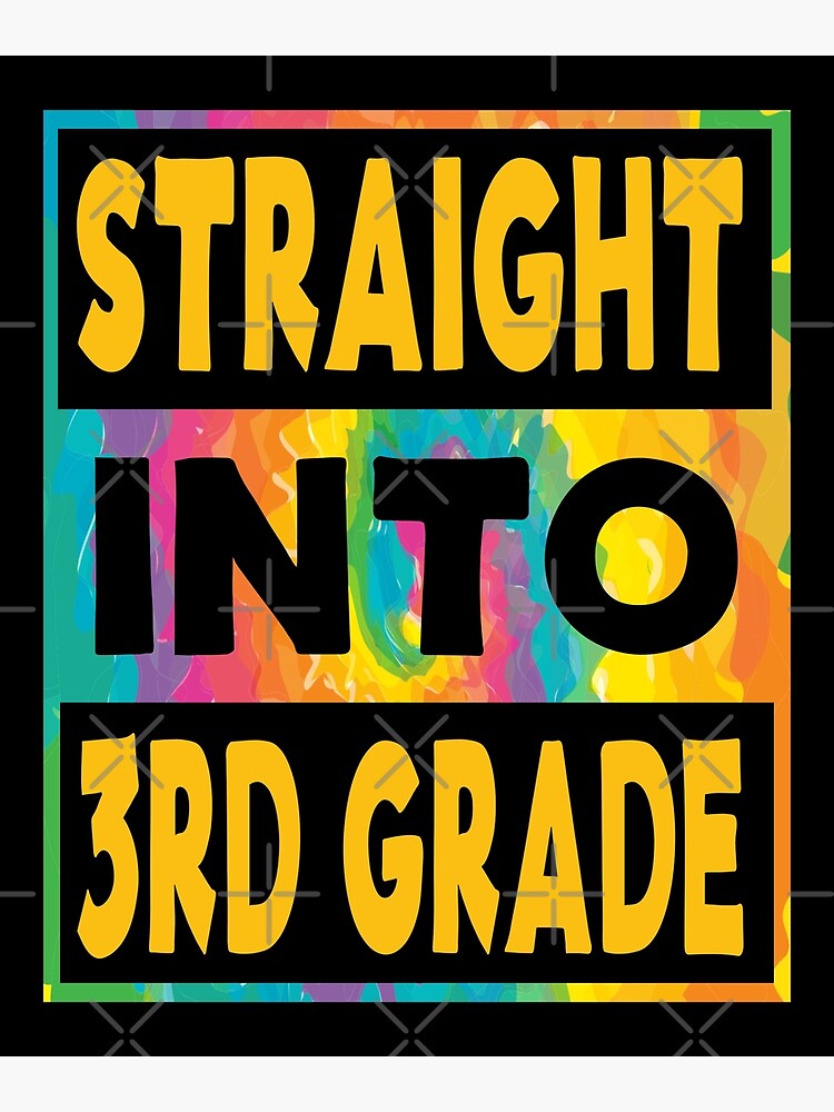 "Kids Straight Into 3rd Grade, First Day of Third Grade design" Poster ...