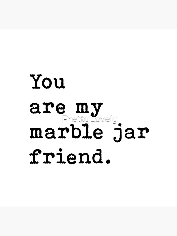 "You Are My Marble Jar Friend, Brene Brown, Best Friend, " Coasters ...