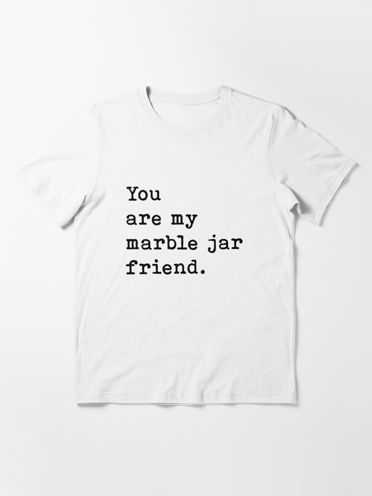 "You Are My Marble Jar Friend, Brene Brown, Best Friend, " T-shirt for ...